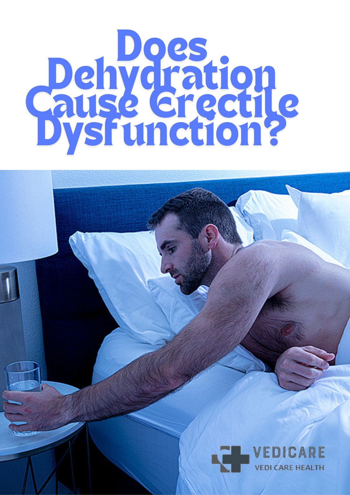 Does Dehydration Cause Erectile Dysfunction?